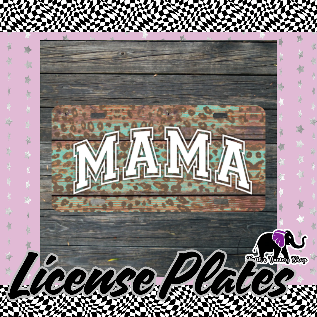 Mama Leopard License Plate – Faith&Hope